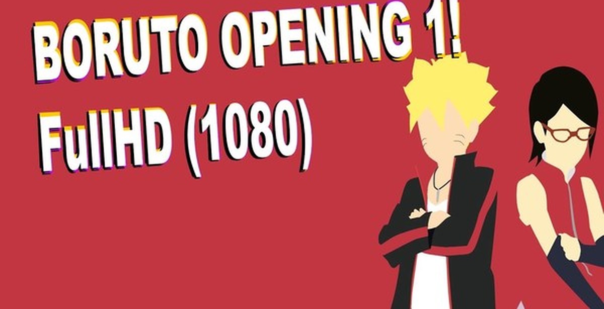 Boruto Opening 1! FullHD | Пикабу